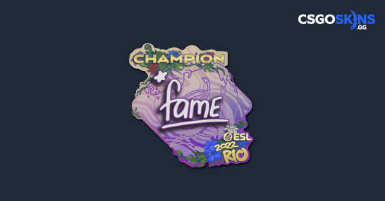 Sticker | fame (Champion) | Rio 2022 - CSGOSKINS.GG