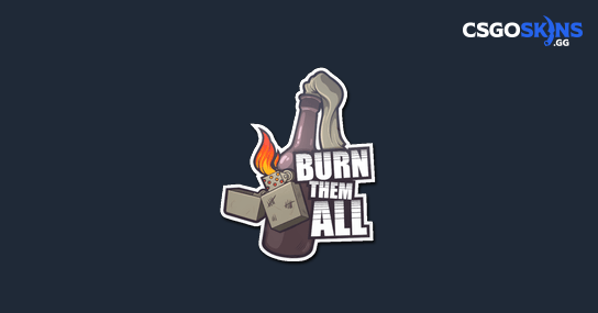 Sticker | Burn Them All - CSGOSKINS.GG
