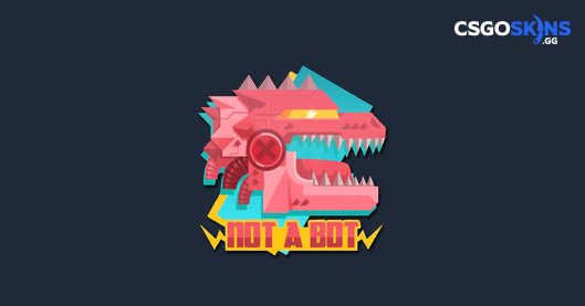 Sticker | Not A Bot - CSGOSKINS.GG