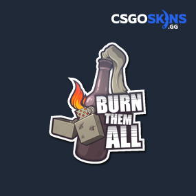 Sticker | Burn Them All - CSGOSKINS.GG
